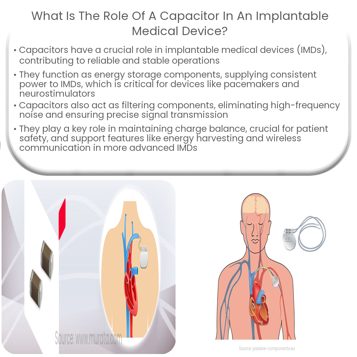 What is the role of a capacitor in an implantable medical device?