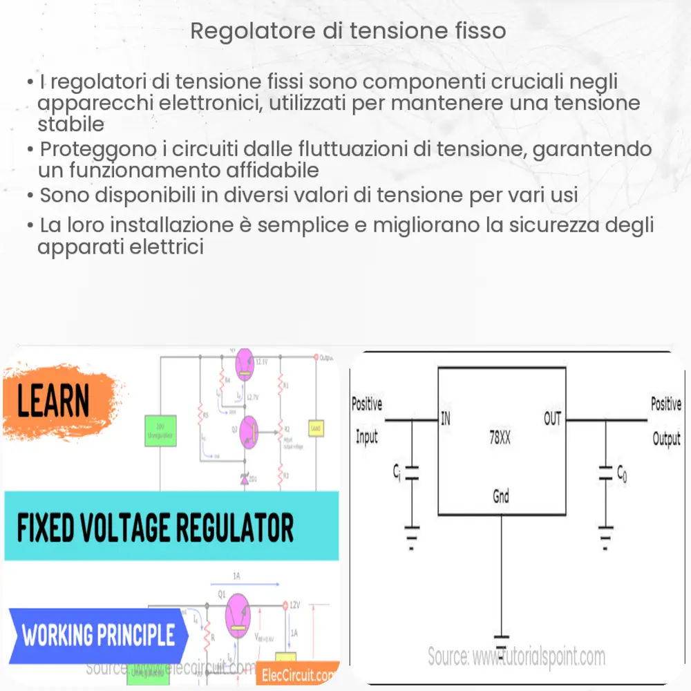 Regolatore di tensione fisso| Come funziona, Applicazione e Vantaggi