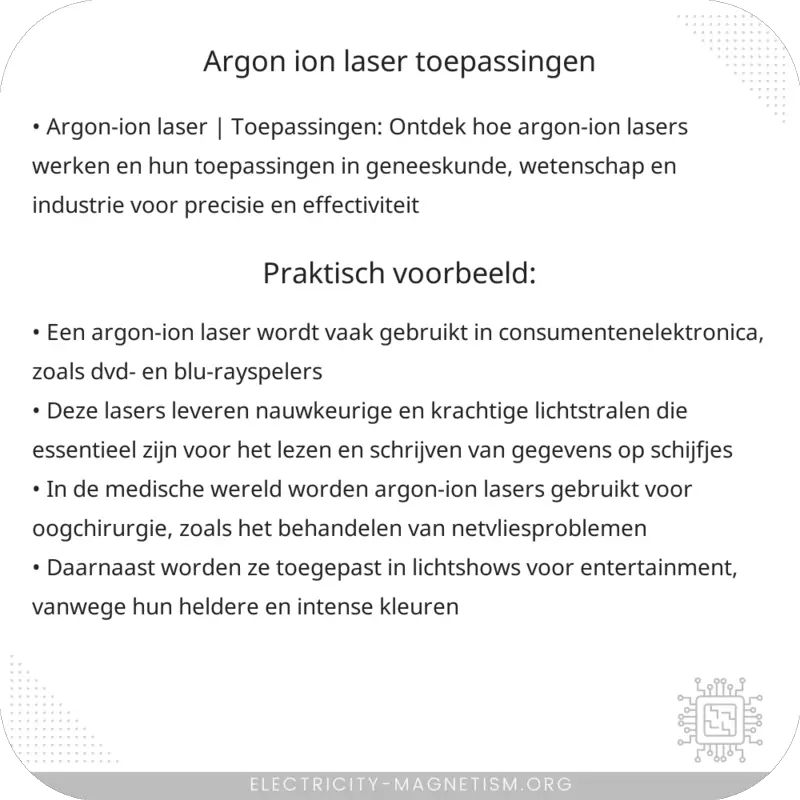 Argon-ion laser | Toepassingen – Electricity – Magnetism