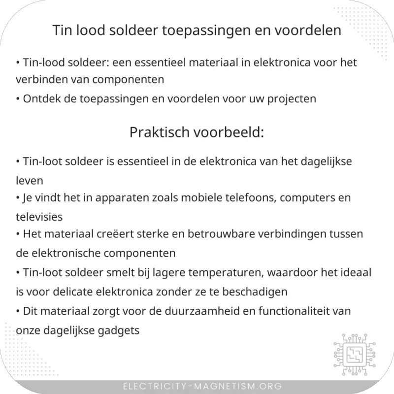 Tin-Lood Soldeer | Toepassingen en Voordelen
