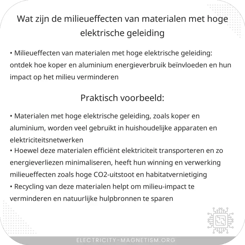 Wat zijn de milieueffecten van materialen met hoge elektrische geleiding?