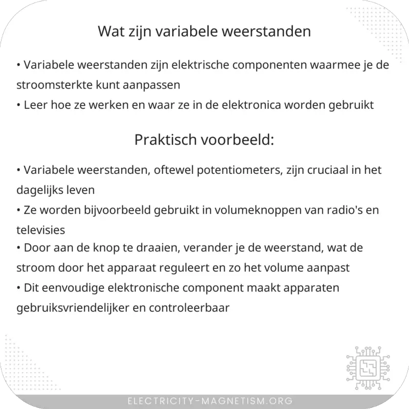 Wat is een variabele weerstand?