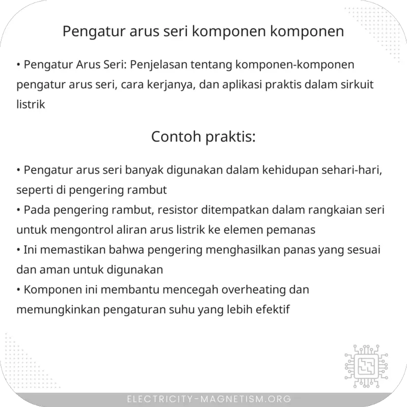 Pengatur Arus Seri | Komponen-Komponen
